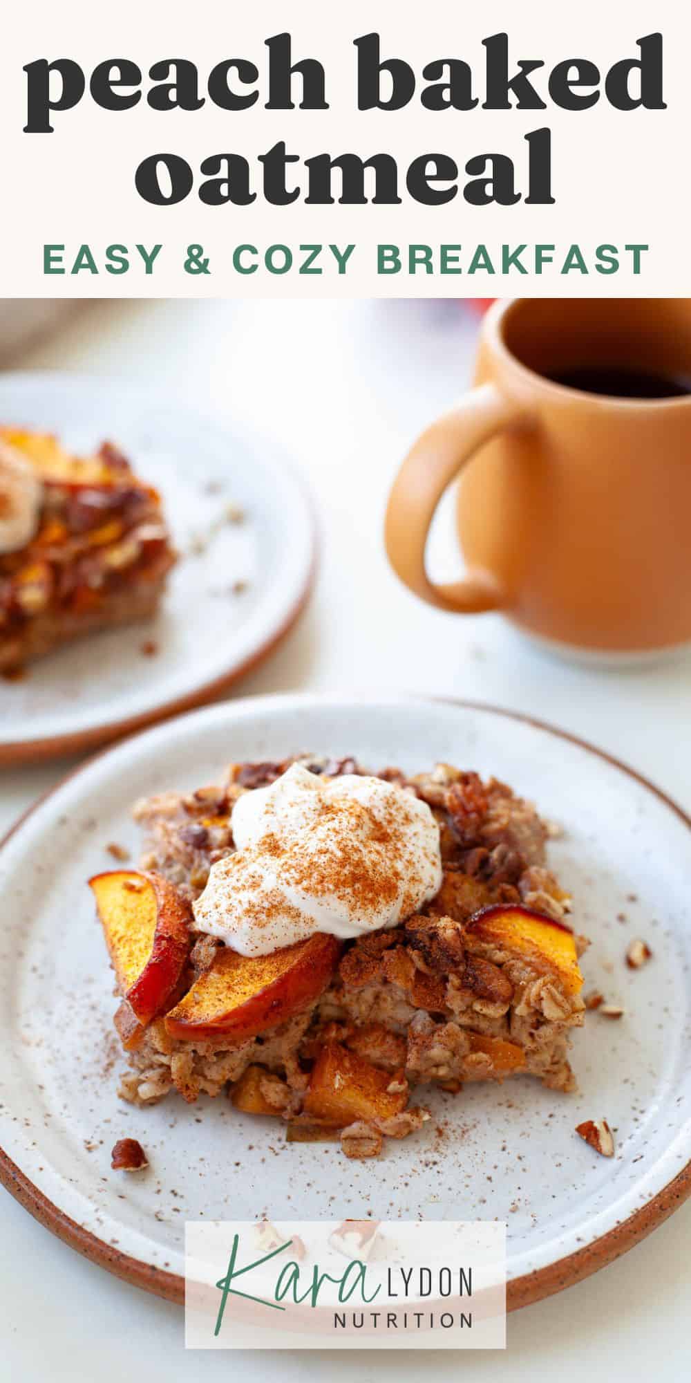 Peach Baked Oatmeal | Kara Lydon