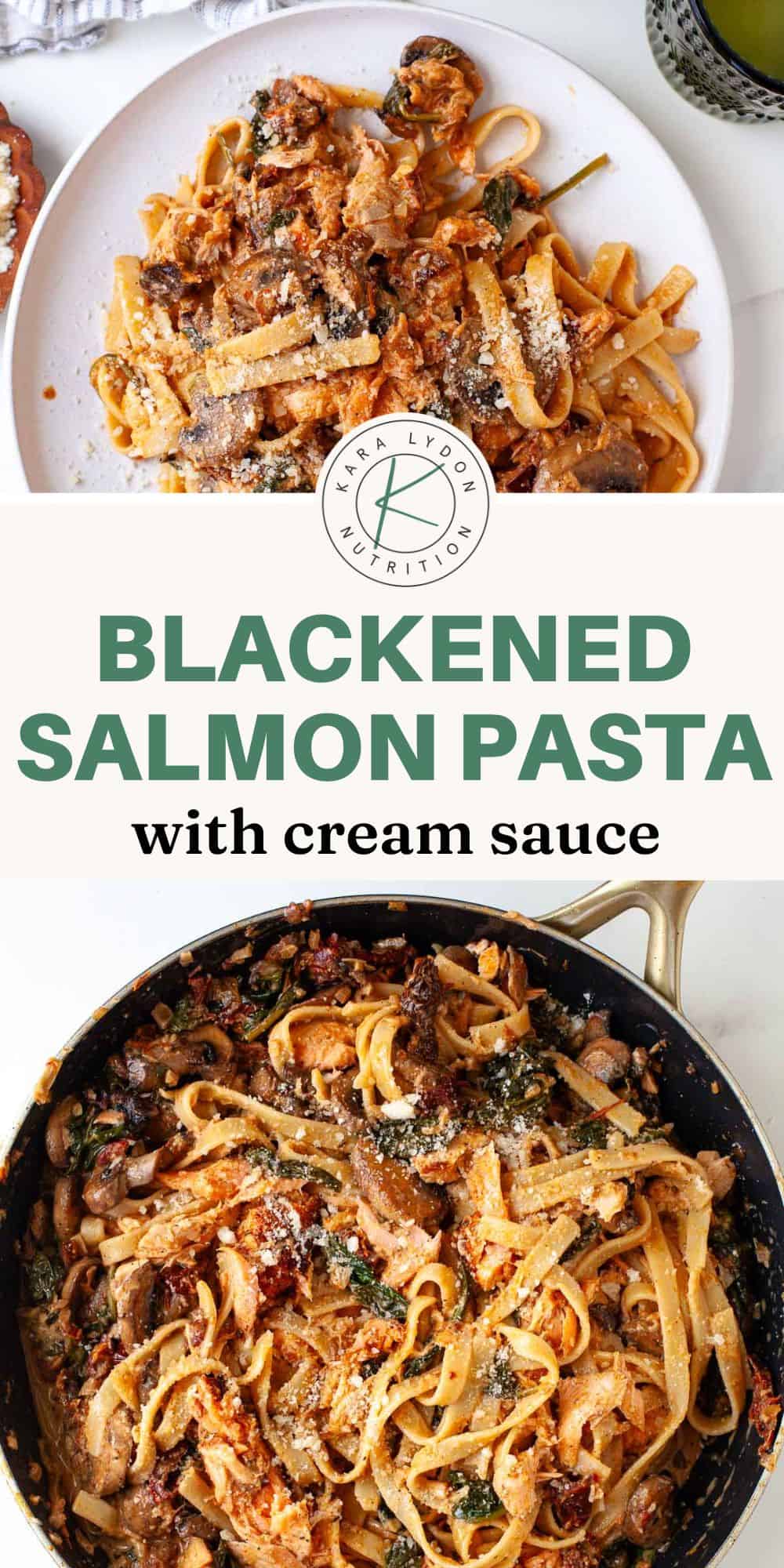 Blackened Salmon Pasta | Kara Lydon