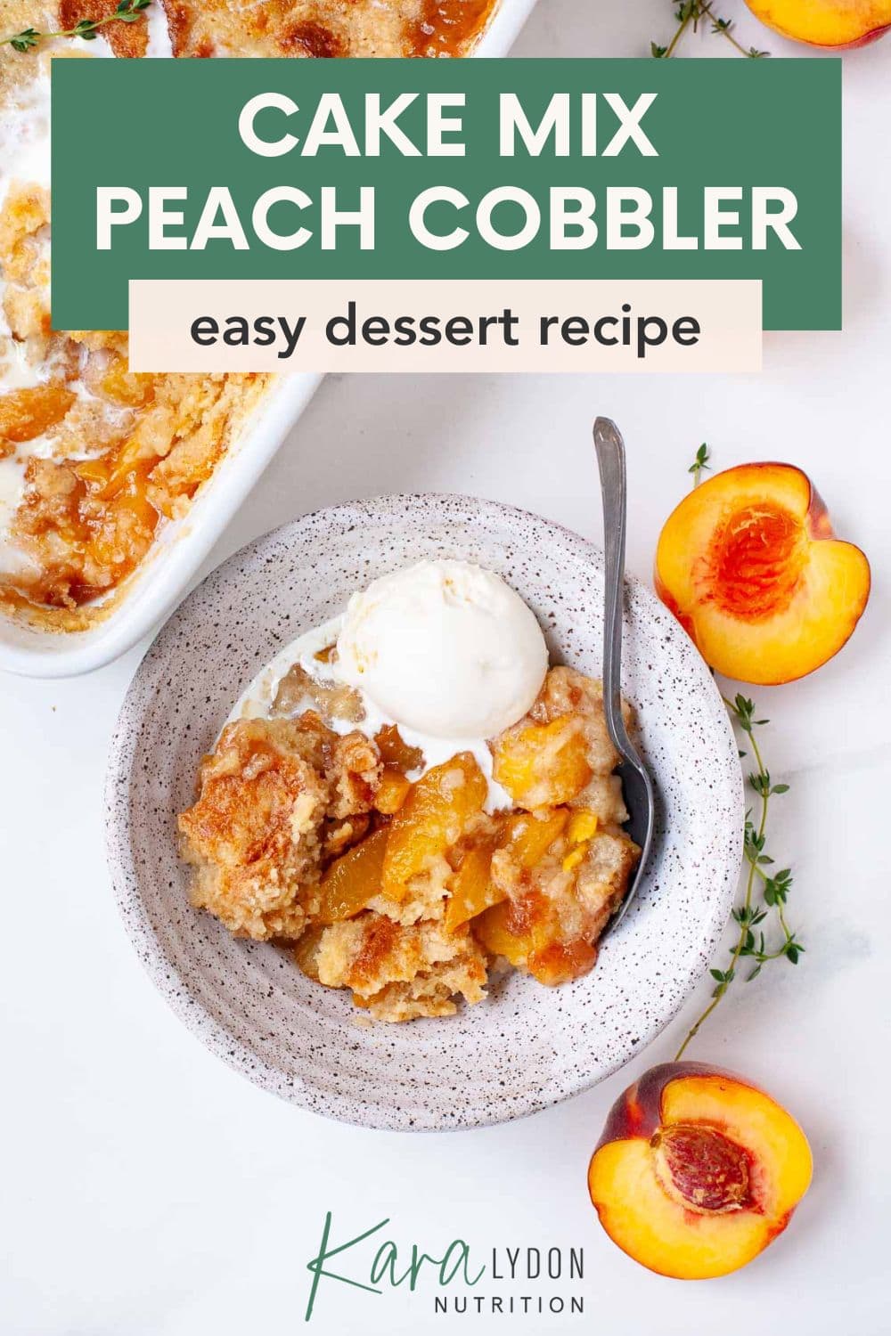 Peach Cobbler with Cake Mix and Fresh Peaches | Kara Lydon