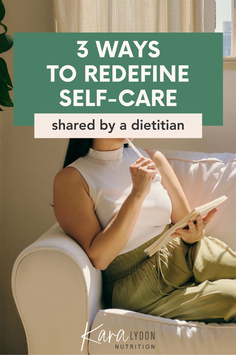 3 Ways to Redefine Self Care (from a dietitian!) | Kara Lydon